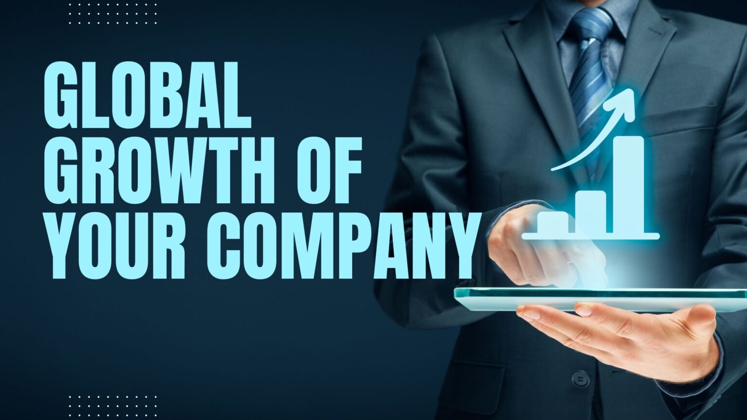 Company Expansion: Navigating the Path to Global Growth